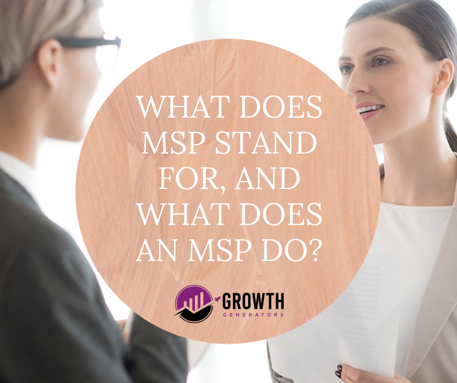 What Does MSP Stand For And What Does An MSP Do 